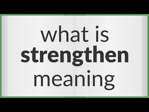 Strengthen | meaning of Strengthen