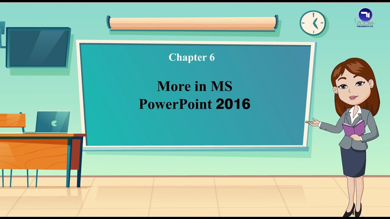 Chapter 6 | More In Powerpoint 2016 | Class 5 | Tech Today Computer