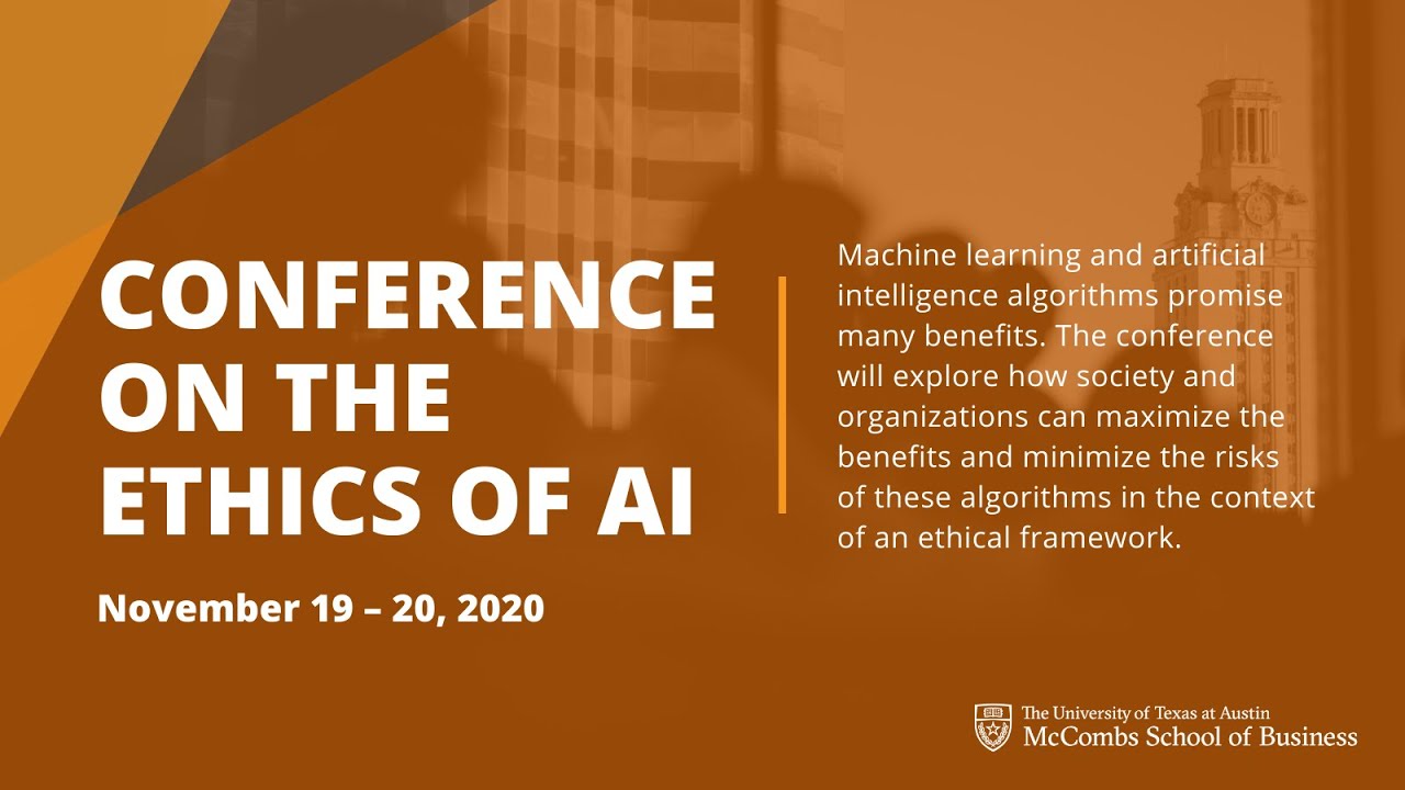 Ethics of Artificial Intelligence Conference | Nov 19-20, 2020 | McCombs School of Business