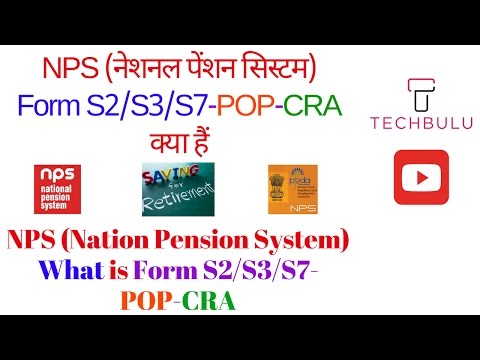 NPS - National Pension System-Form S2-Form S7-Form S3-POP Center-CRA-Explained - In Hindi