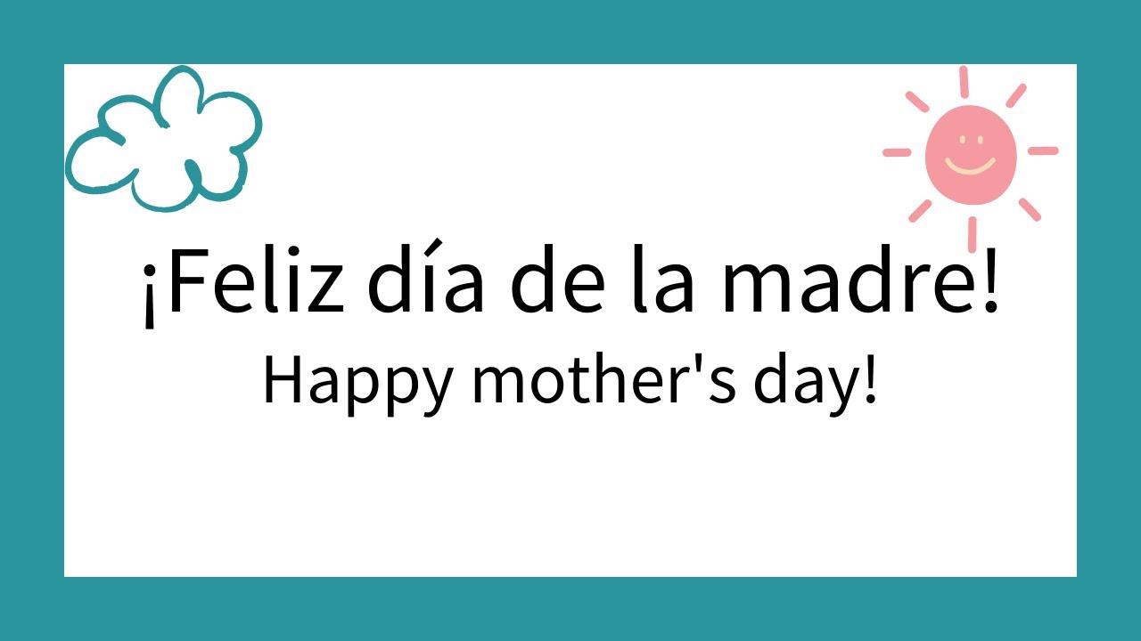 Phrases for Mother's Day in Spanish