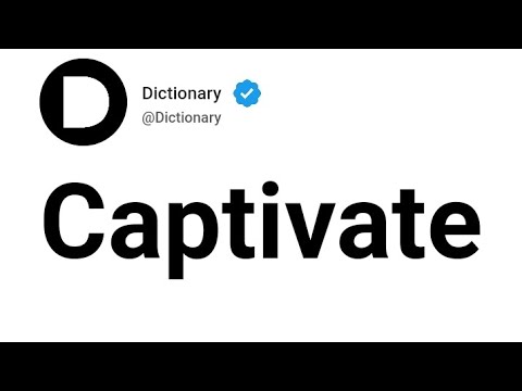 Captivate Meaning In English