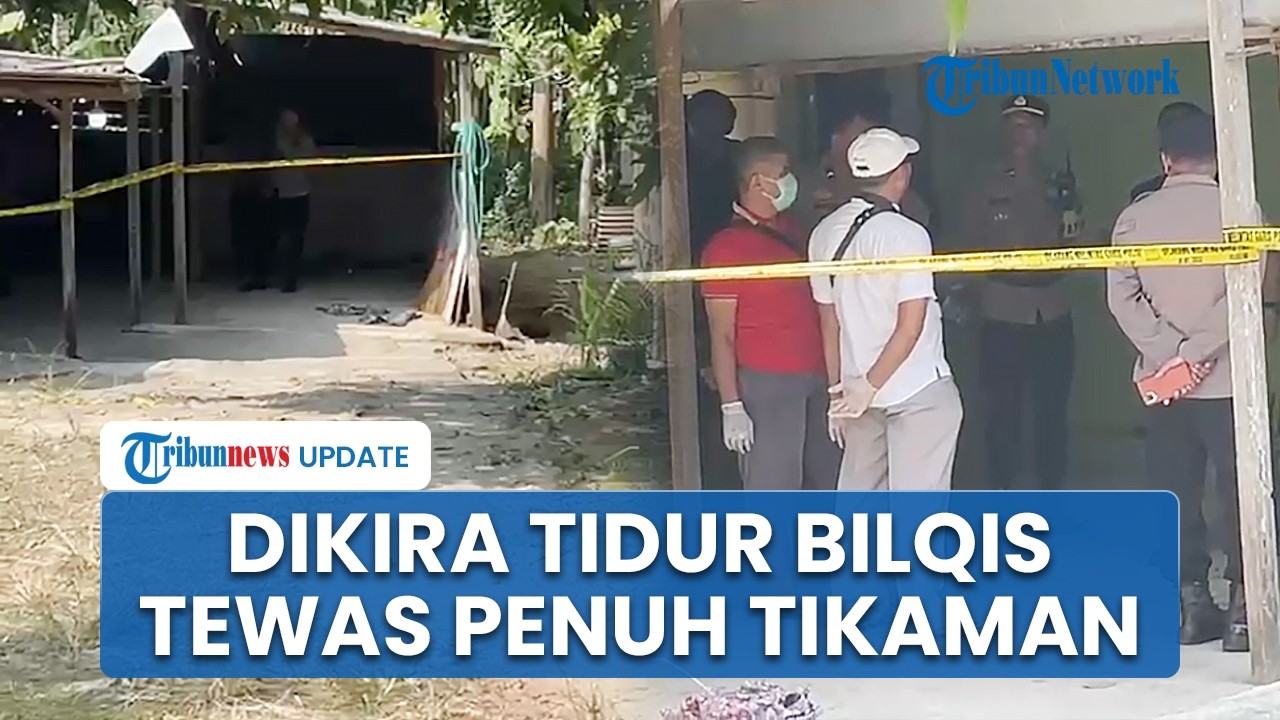 Kesaksian Pilu Ibu Bilqis: Detik-detik Temukan Putrinya Tewas Penuh ...