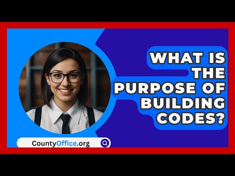 What Is The Purpose Of Building Codes? - CountyOffice.org