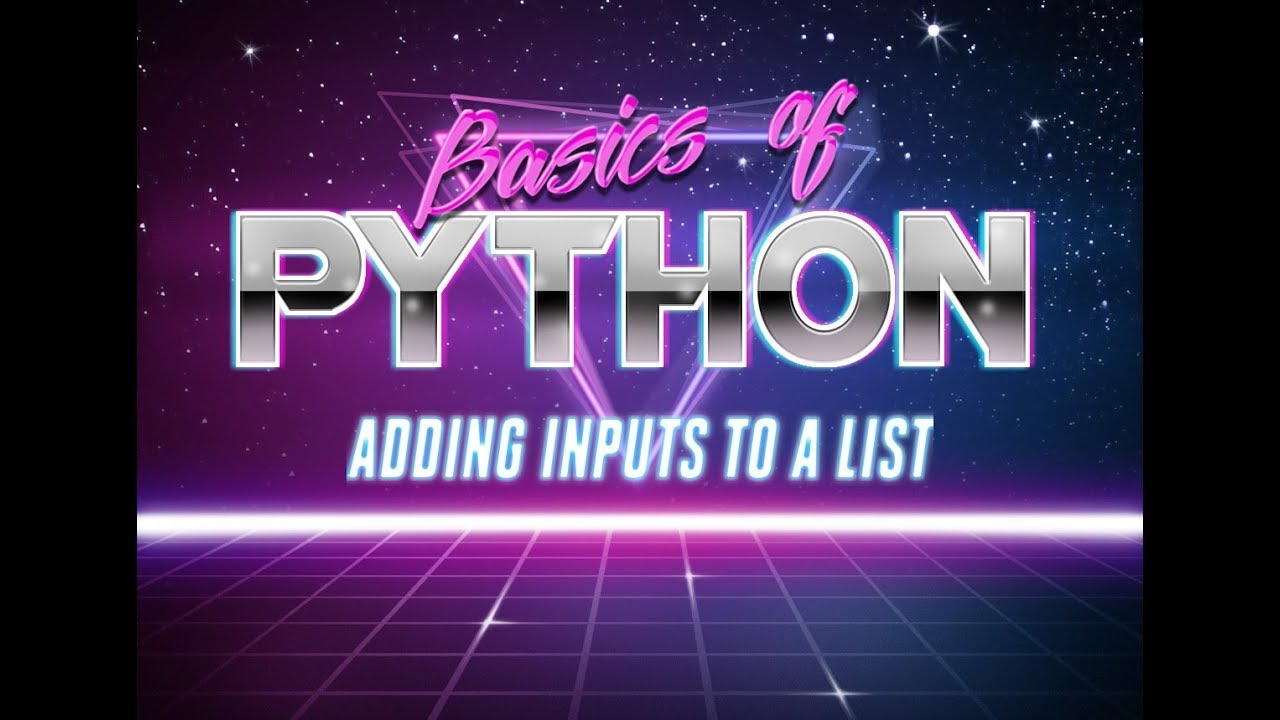 Adding Inputs into a List in Python