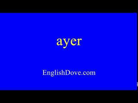 How to pronounce ayer in American English.
