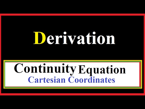 Derivation Continuity Equation for Cartesian Coordinates Video Lecture ...