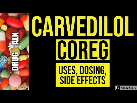 Carvedilol (Coreg) - Uses, Dosing, Side Effects