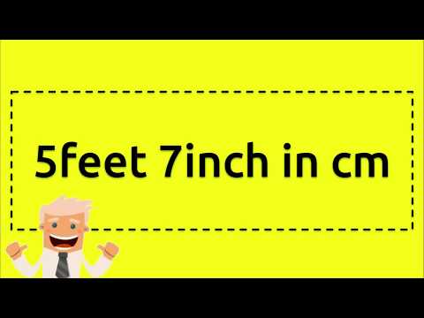5 feet 7 inch in cm