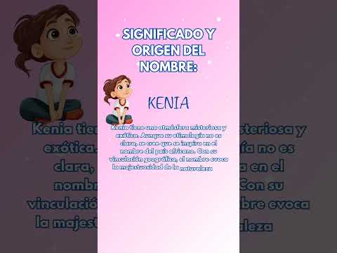 Significado Corto Del Nombre Kenia