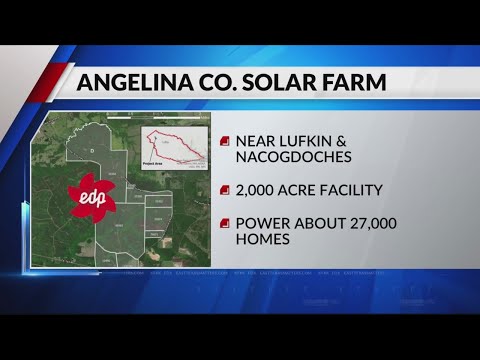 EDP Renewables to build $200 million solar farm near Lufkin; Angelina County grants abatements