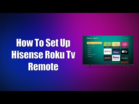 How To Set Up Hisense Roku TV Remote