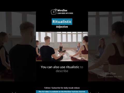 Learn the word ritualistic in one minute - Improve your English vocabulary with real world examples