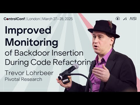 Trevor Lohrbeer - Improved Monitoring of Backdoor Insertion During Code Refactoring [ControlConf]