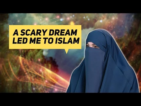 The Scary Dream that led me to Accept Islam