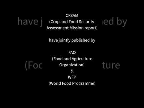 FAO/WFP Crop and Food Security Assessment Mission (CFSAM) report