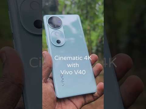 Vivo V40 | 4K Video Cinematic #vivov40series