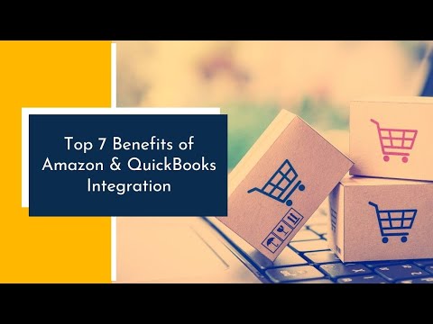 Top 7 Benefits of Amazon and QuickBooks Integration