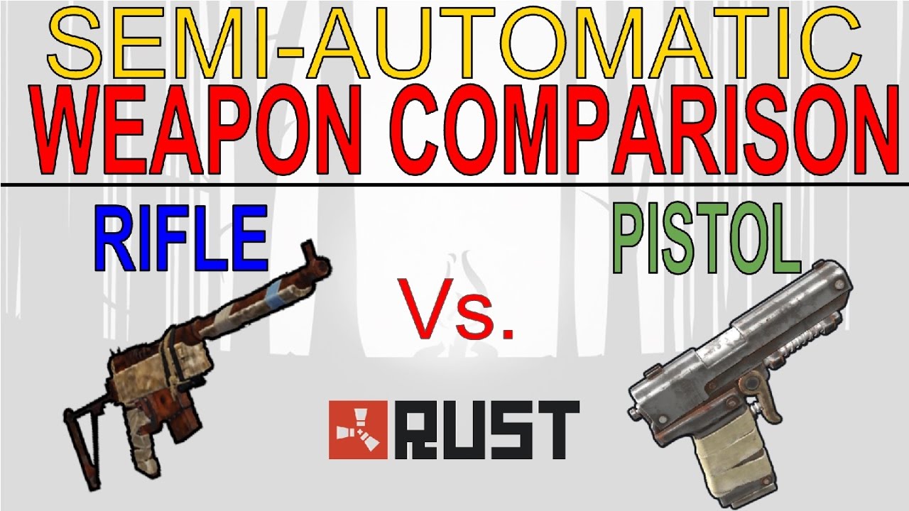 RUST - semi automatic PISTOL (P2) vs RIFLE - comparison/explained