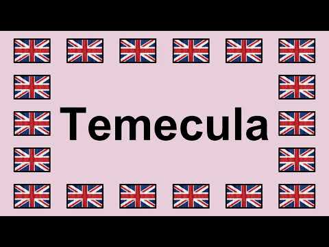 Pronounce TEMECULA in English 🇬🇧