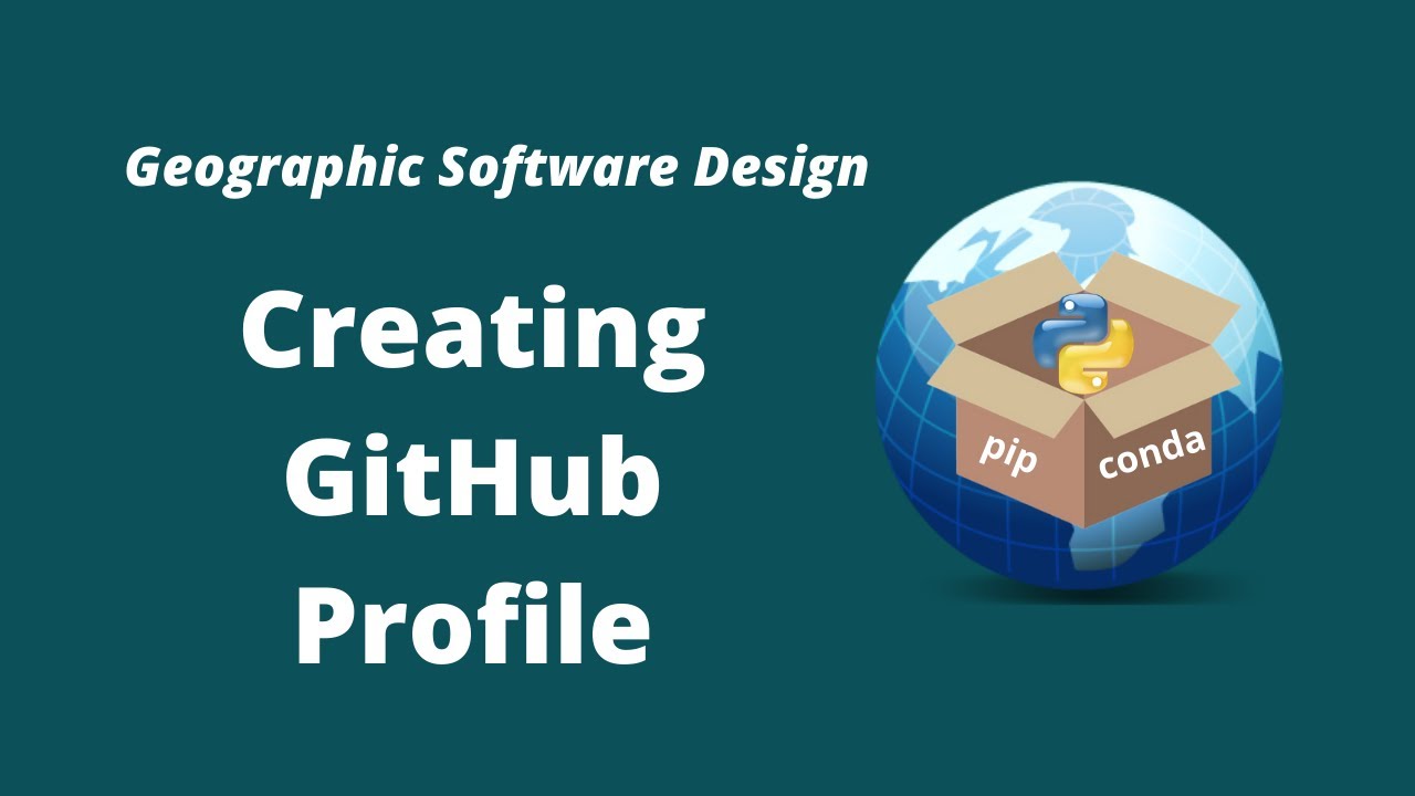 GeoSoft Lesson 3 - How to create a GitHub profile
