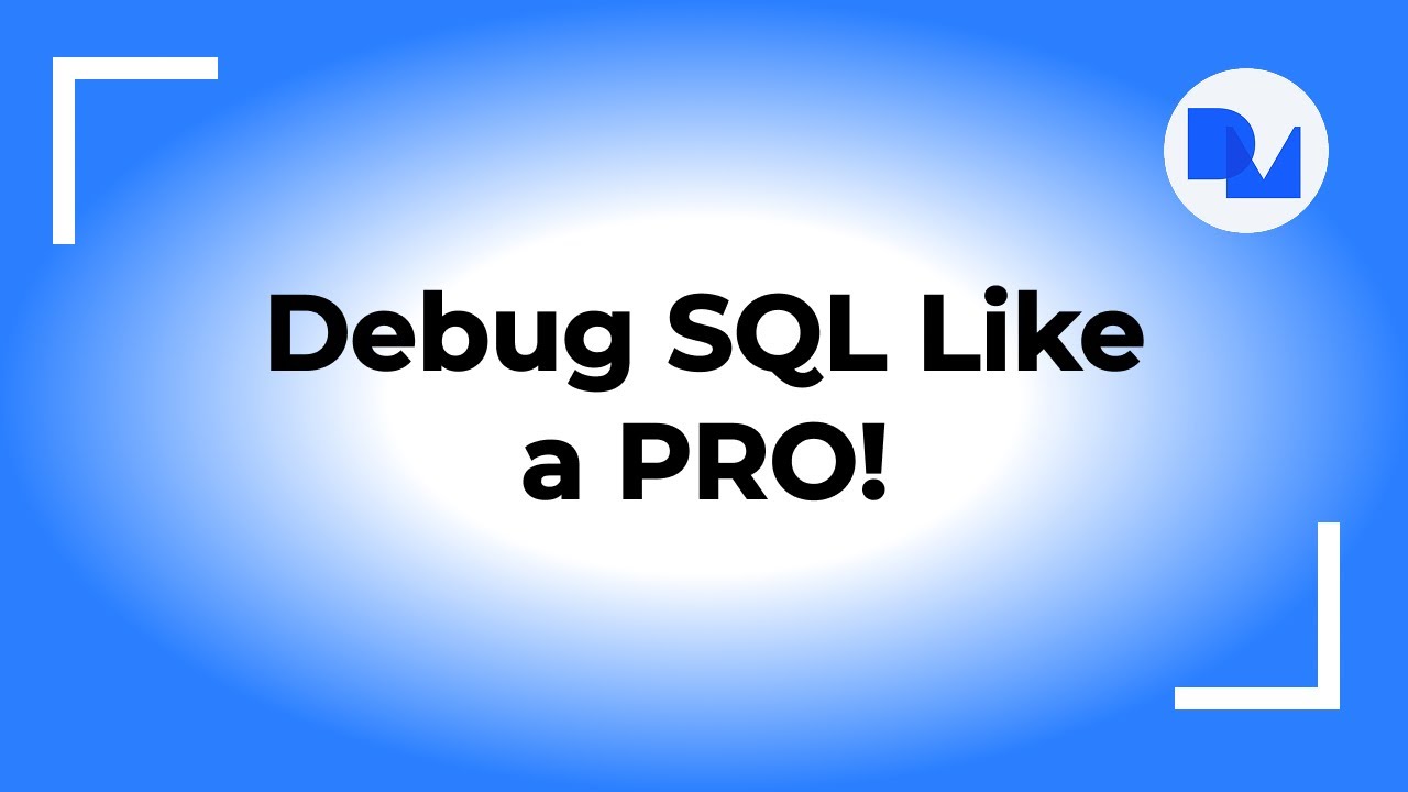 Mastering SQL Debugging: Fixing Errors Like a Pro