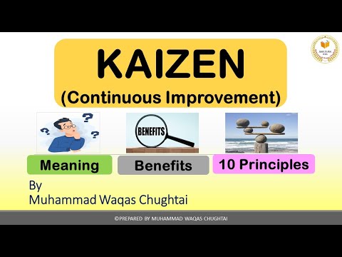 What is Kaizen? A Continuous Improvement Concept | Meaning, Benefits & 10 Golden Principles