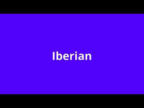 what is the meaning of Iberian