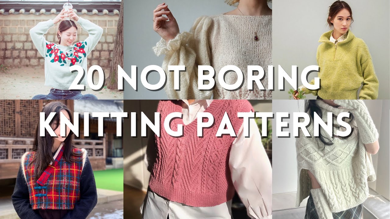 20 knitting patterns that  you will NEED to make IMMEDIATELY!