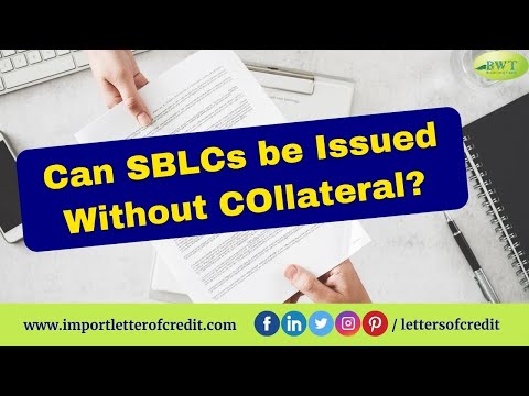Can SBLC be Issued Without Collateral? | What is Standby Letter of Credit?
