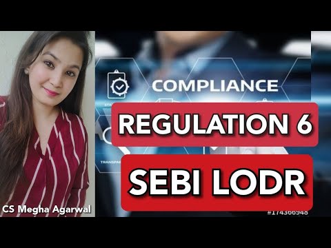 Regulation 6 | Regulation 6(1) | Regulation 6(2) |SEBI LODR SERIES | SEBI