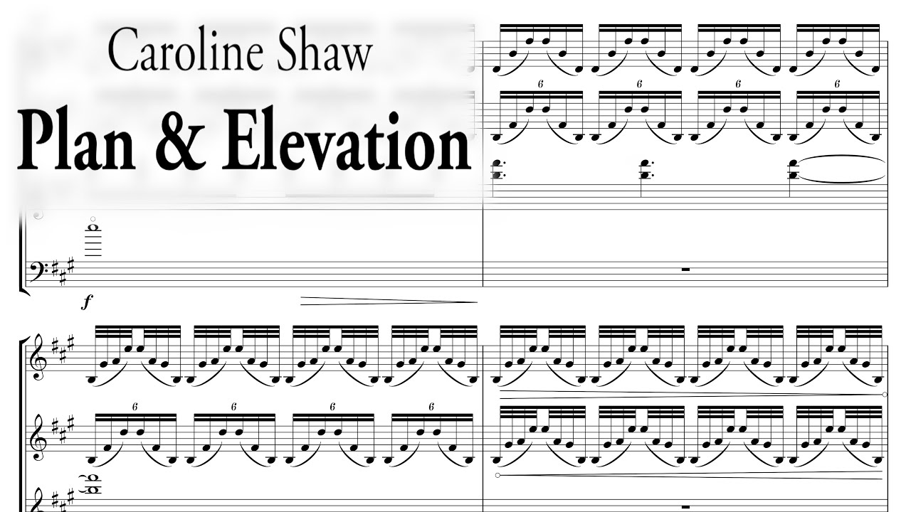 Caroline Shaw — Plan & Elevation (2015) [w/ score]