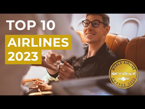 Top 10 Airlines of 2023: THE ULTIMATE High in Luxury Travel!