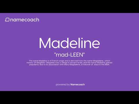 How to Pronounce Madeline
