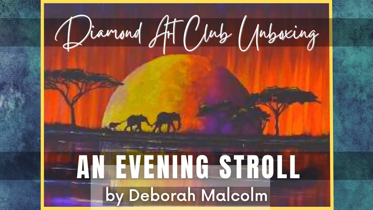 Diamond Art Club Unboxing | Deborah Malcolm An Evening Stroll | #runfreedpalong