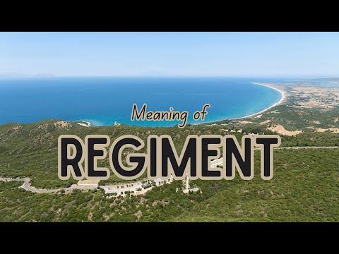 What is the meaning of Regiment?