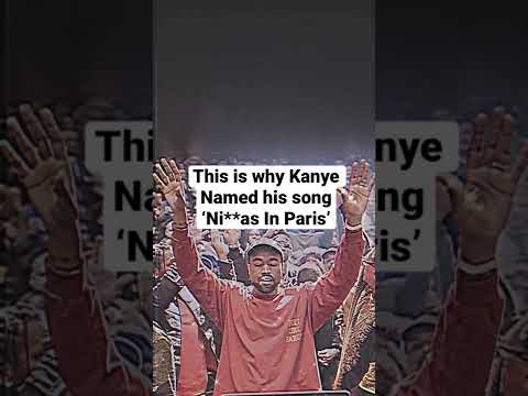 The Reason Why Kanye Named His Song ‘Ni**as In Paris’
