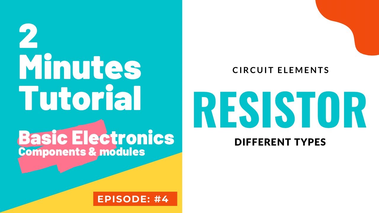 Basic Electronics - Two Minutes tutorial series: Episode 4 - Resistors