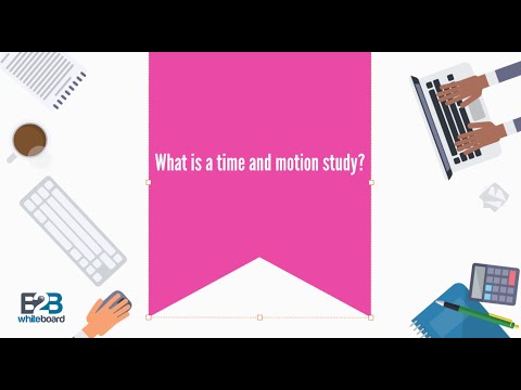 What is a time and motion study?