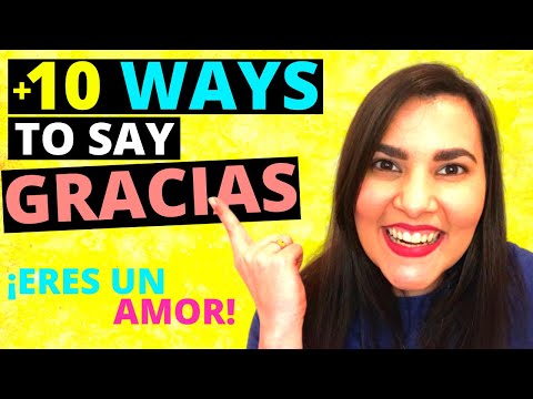 +10 WAYS to say THANK YOU in SPANISH