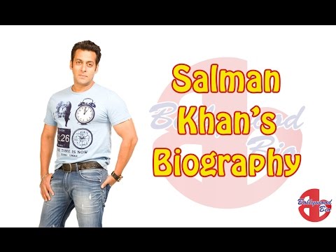 Salman Khan's Biography - Bollywood Bio