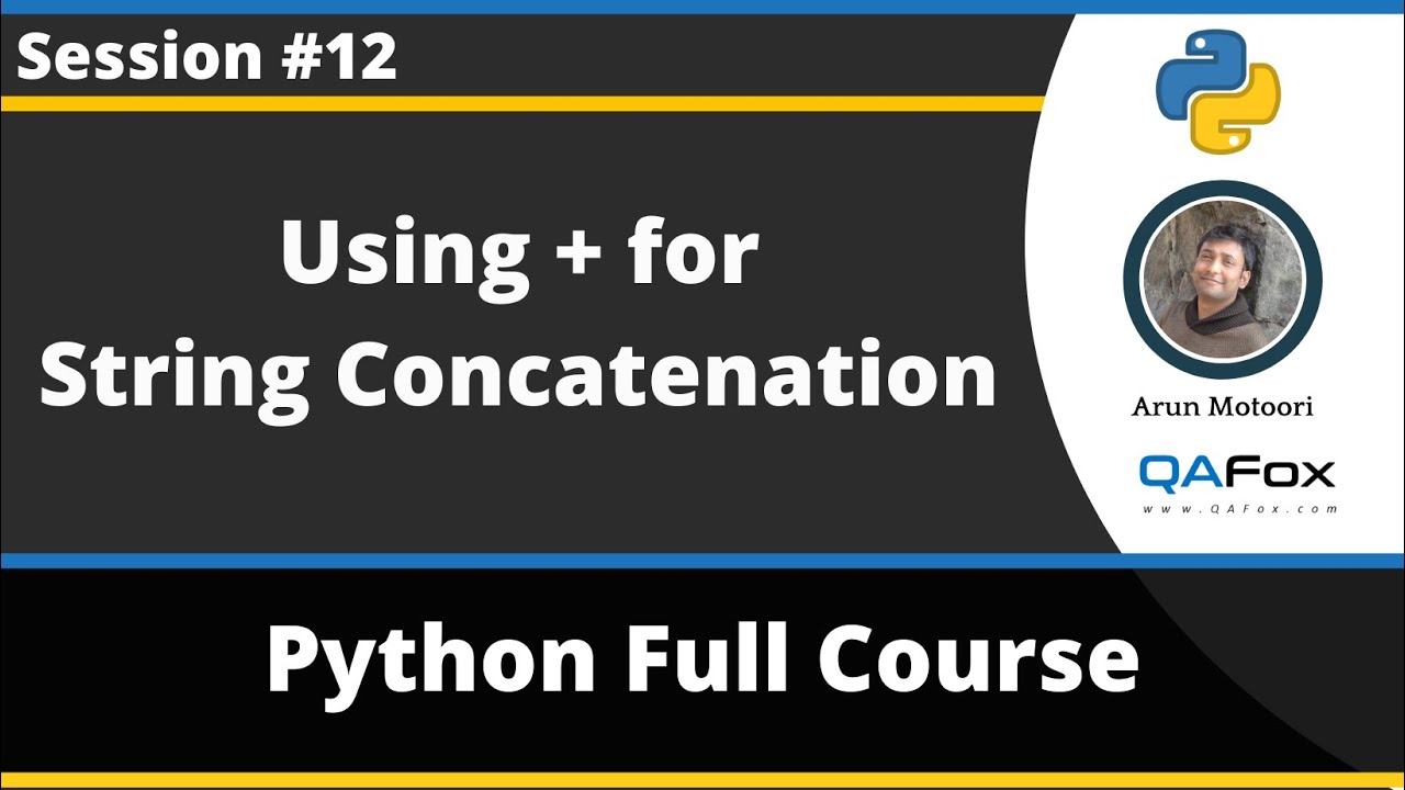 Using + for String concatenation (Python Tutorial - Part 12)