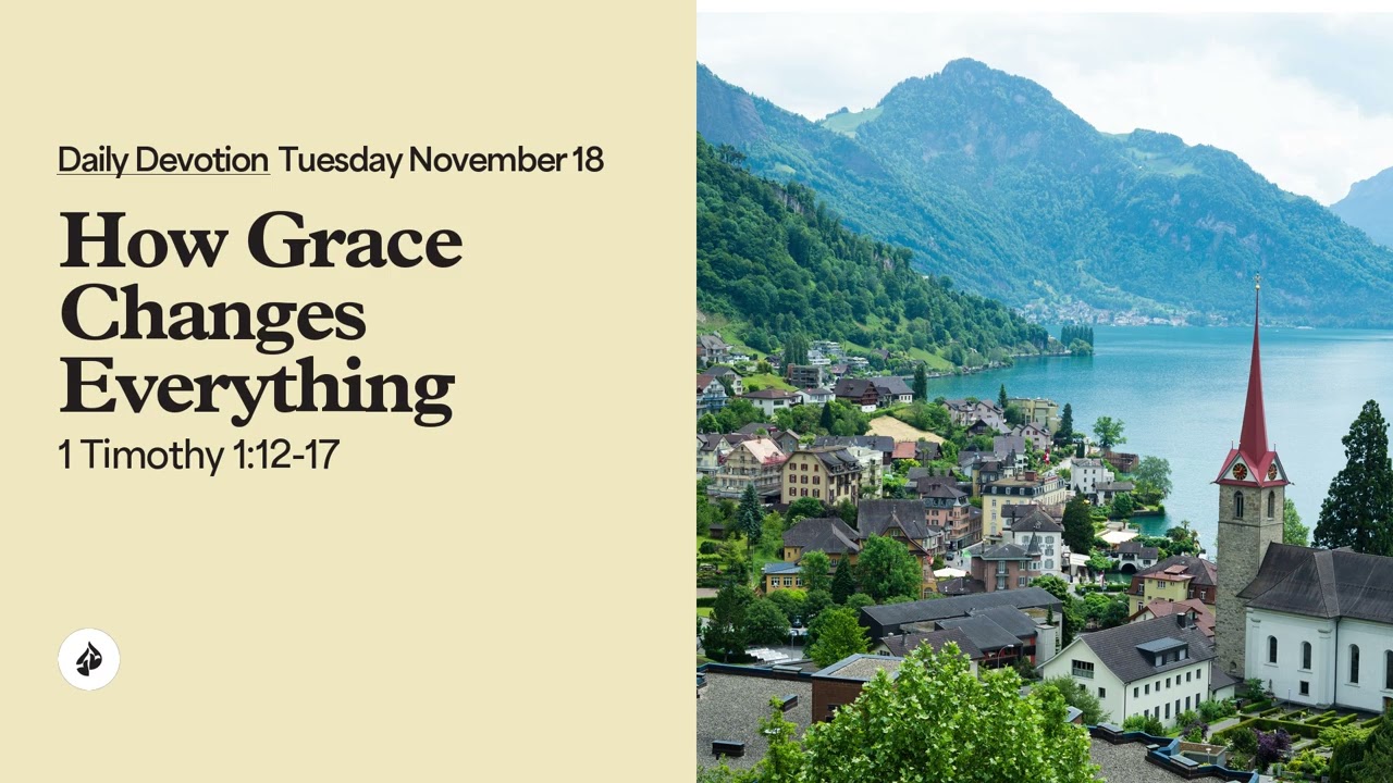 How Grace Changes Everything – Daily Devotional