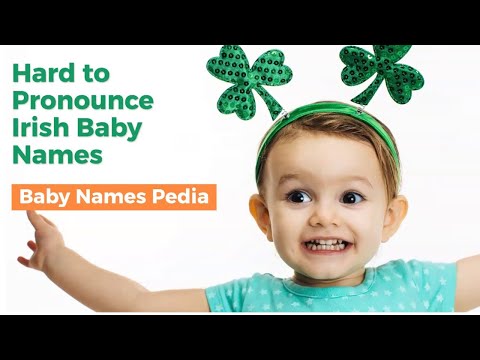 Hard-to-Pronounce Irish Baby Names
