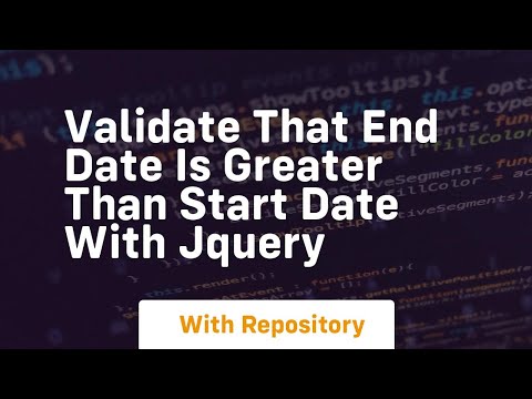 validate that end date is greater than start date with jquery