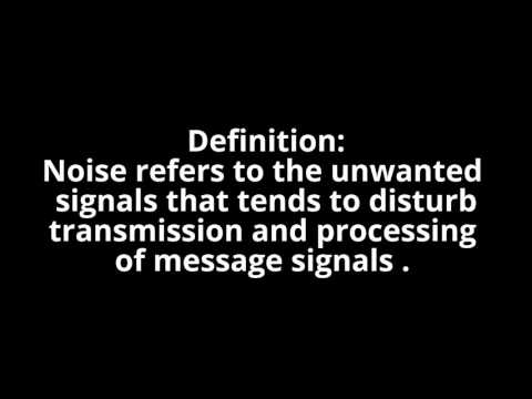 communication physics - What is noise / noise definition / noise definition in communication