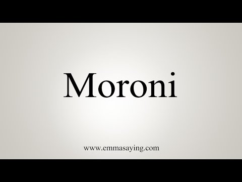 How To Say Moroni