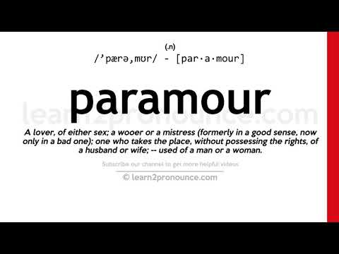 Pronunciation of Paramour | Definition of Paramour