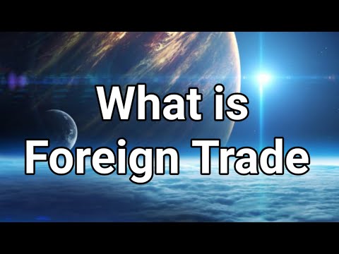 What is Foreign Trade. Urdu/ English
