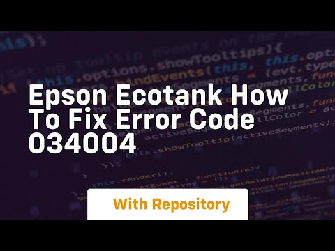 Epson ecotank how to fix error code 034004